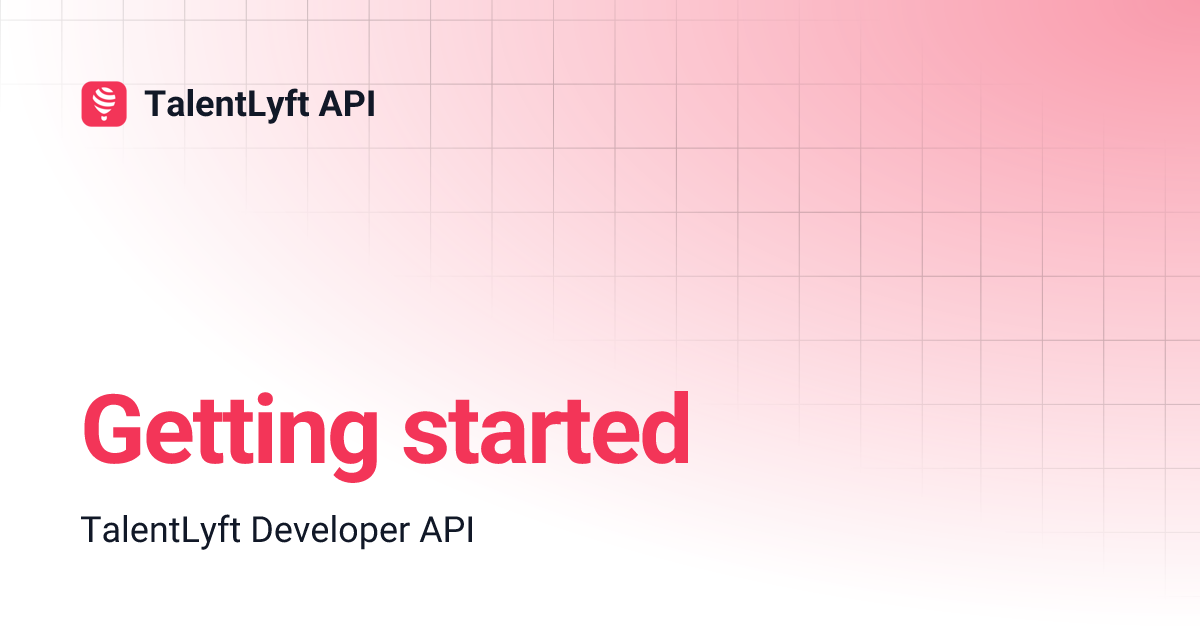 Getting started | TalentLyft API