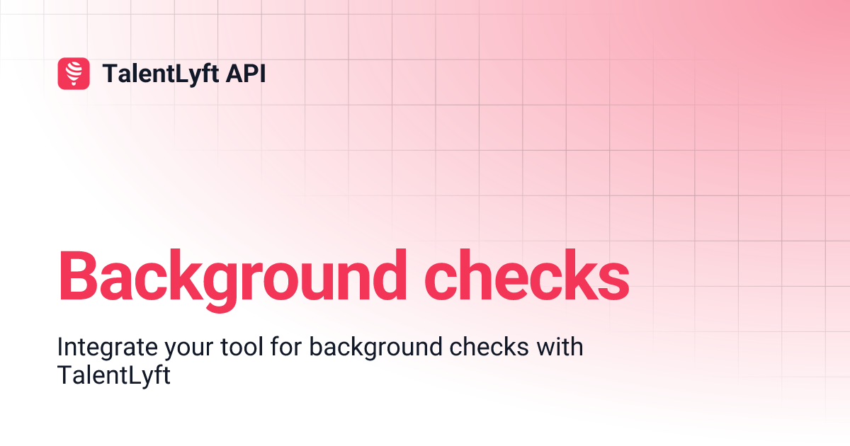 Background checks | TalentLyft API
