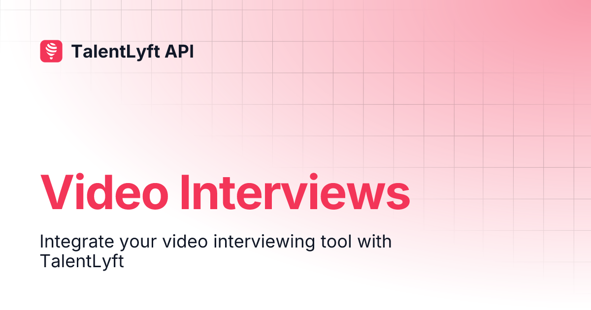 Video Interviews | TalentLyft API