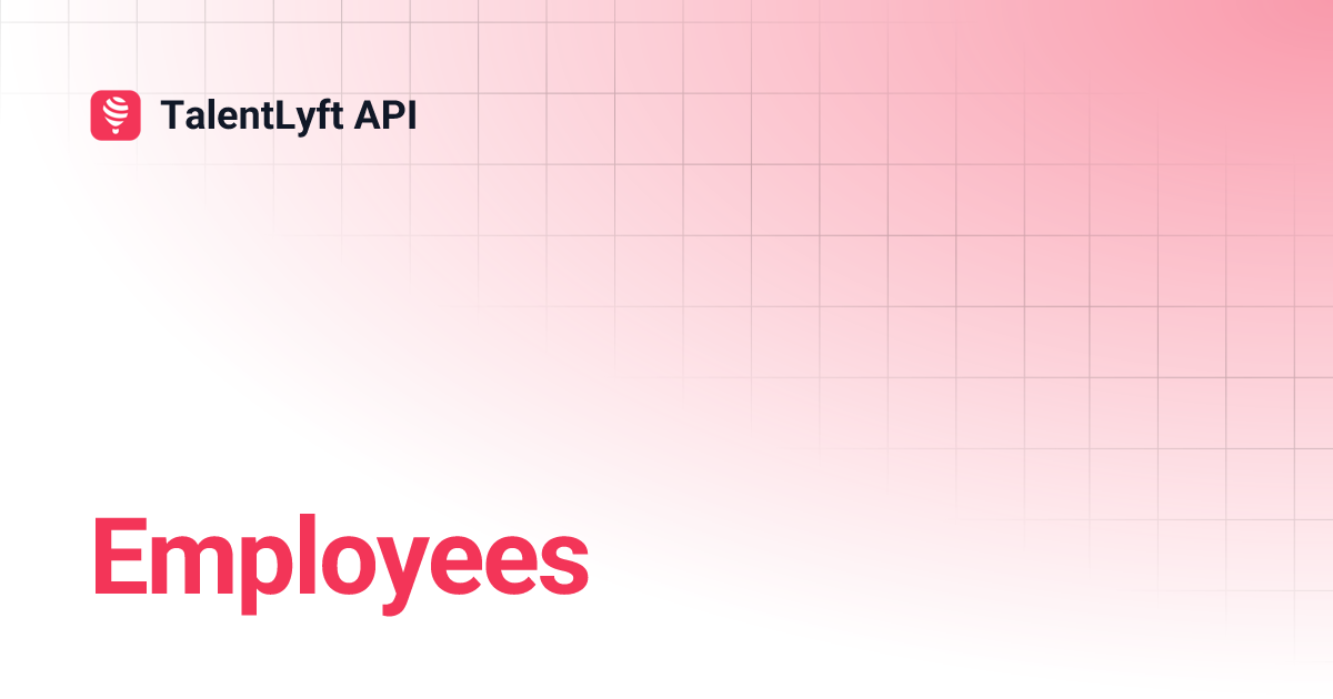Employees | TalentLyft API